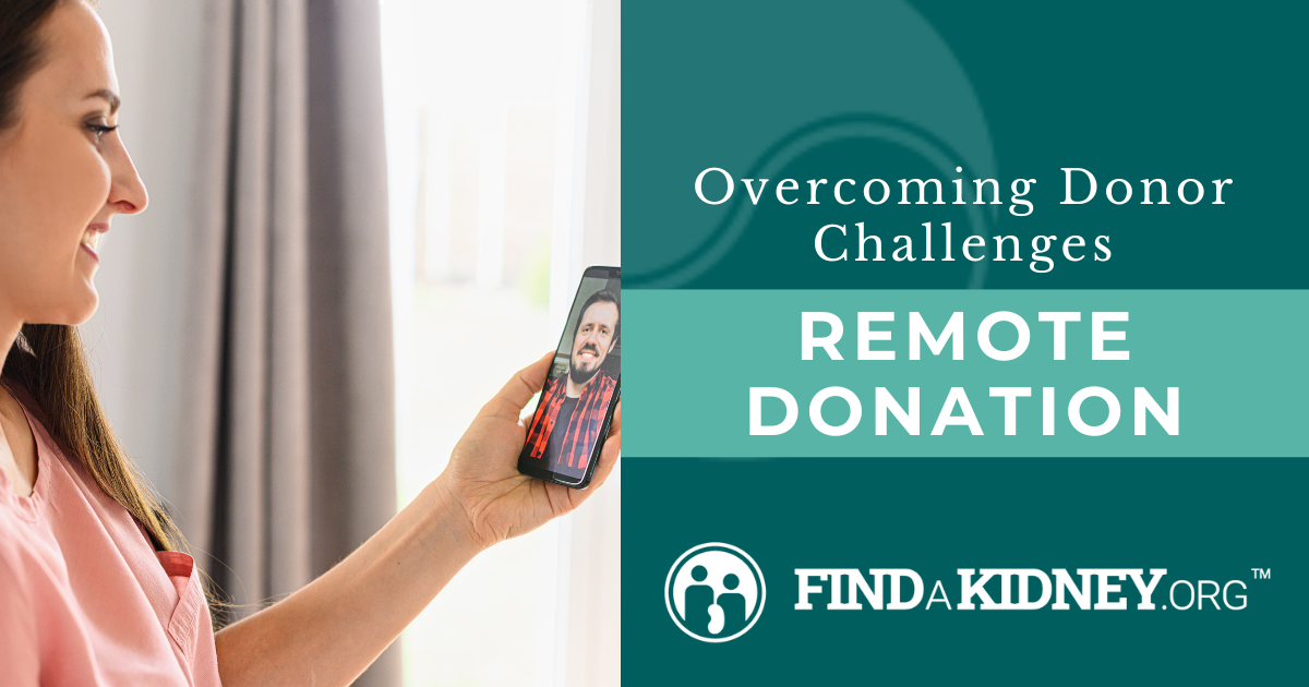What if My Kidney Donor Lives Far Away from Me? | Find A Kidney