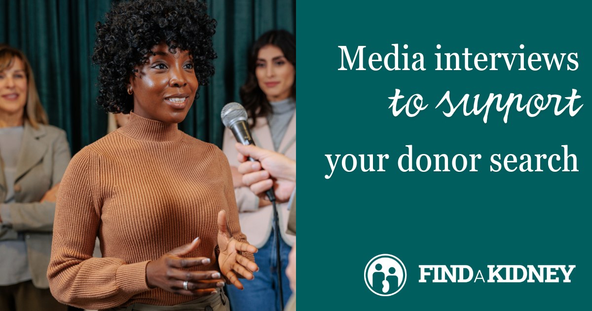 5 Tips for Being Interviewed About Your Living Kidney Donor Search ...