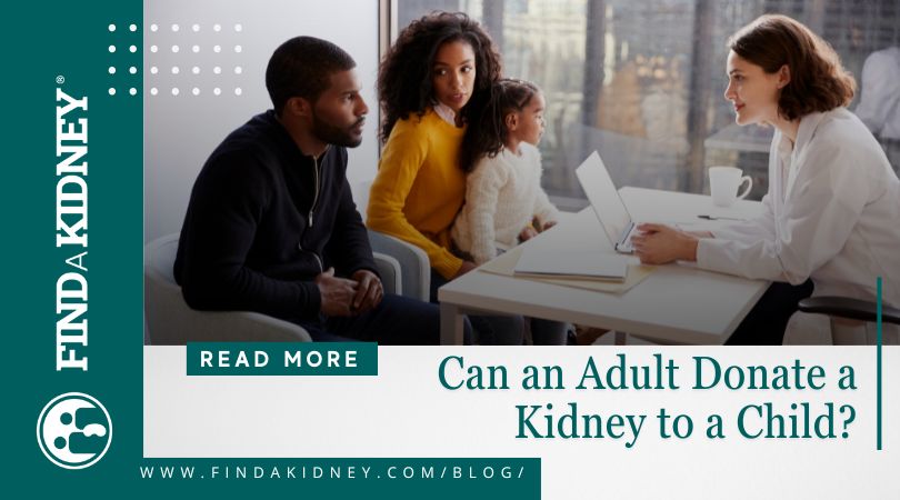 Can an Adult Donate a Kidney to a Child? | Find A Kidney